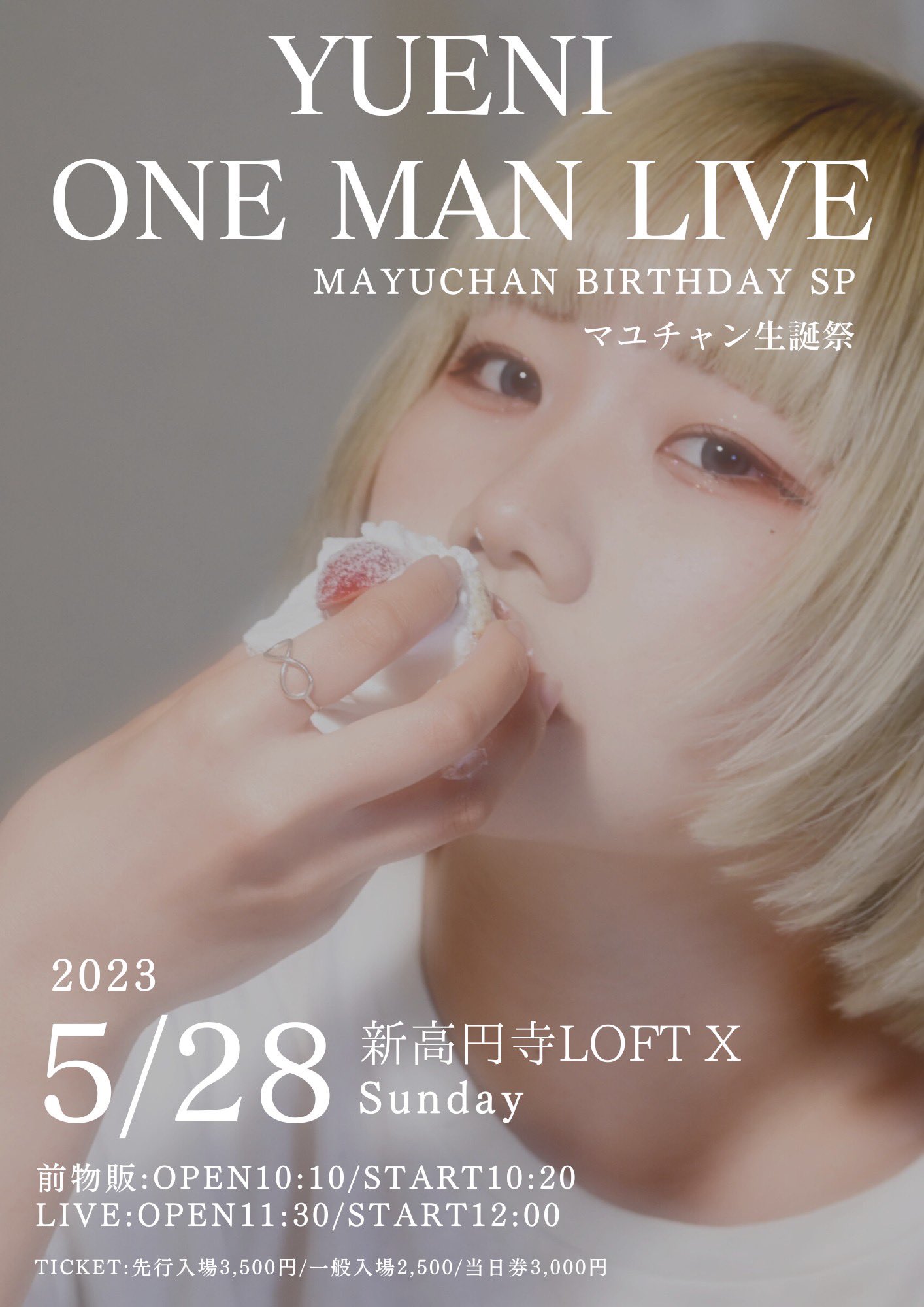 YUENI ONE MAN LIVE-MAYUCHAN BIRTHDAY SP- LOFT PROJECT