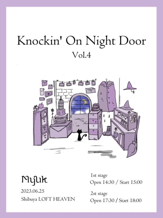 【1st stage】Knockin’ On Night Door Vol.4 - LOFT PROJECT